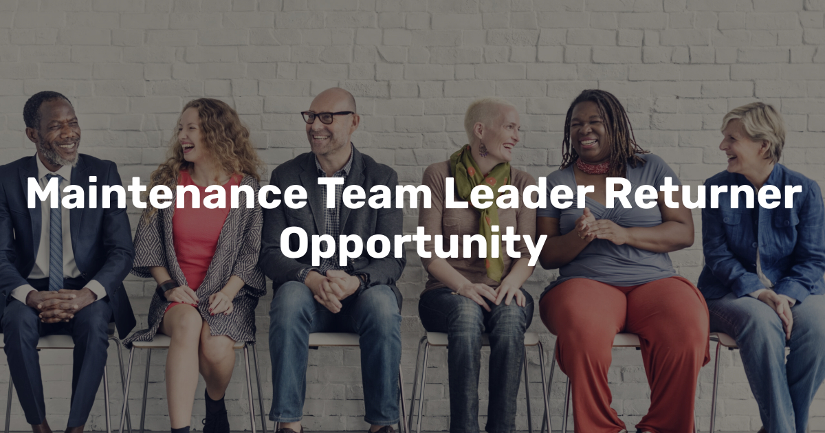 Maintenance Team Leader | STEM Returners